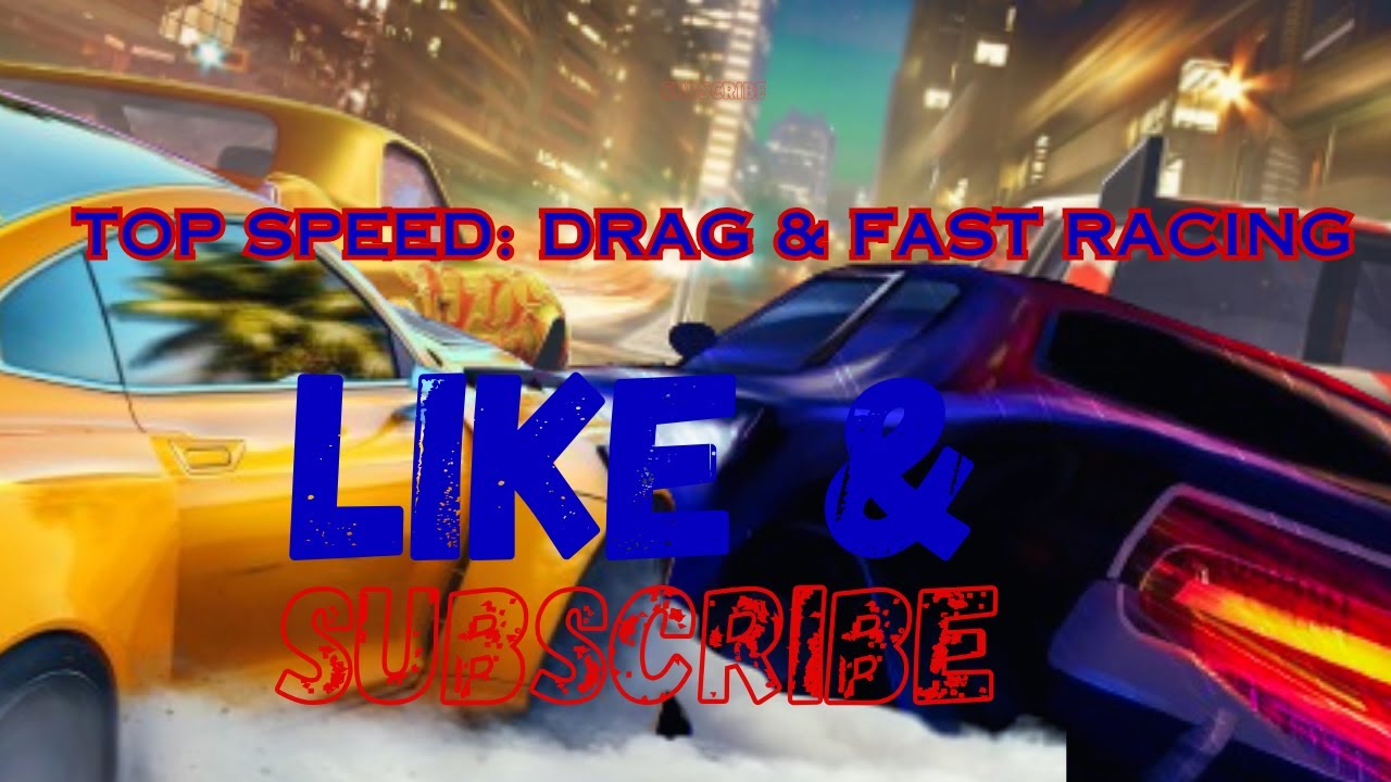 Top Speed: Drag & Fast Racing - YouTube