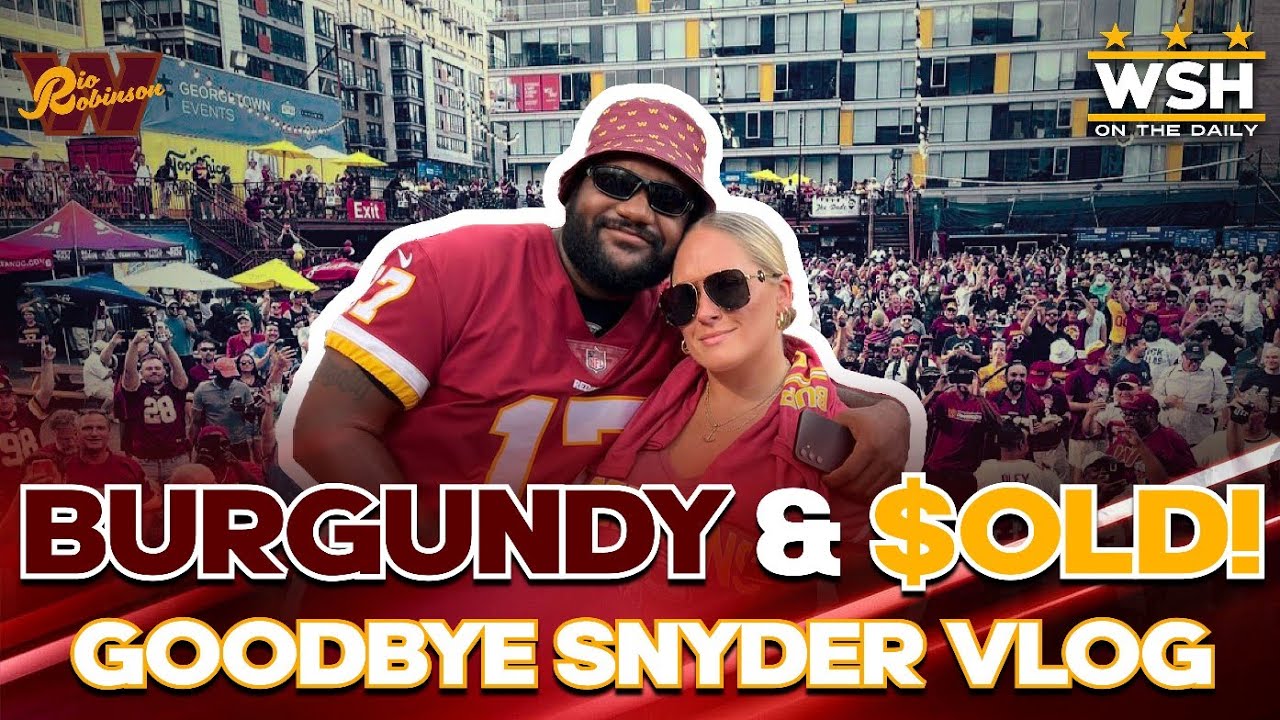 Washington Commanders BURGUNDY & $OLD GOODBYE DAN SNYDER VLOG #NFL Hosted by @1067TheFan - YouTube