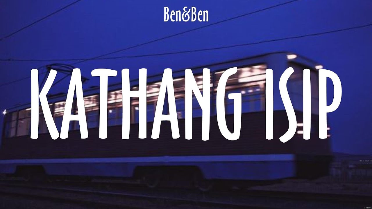 Kathang Isip - Ben&Ben (Lyrics) - Kathang Isip - YouTube