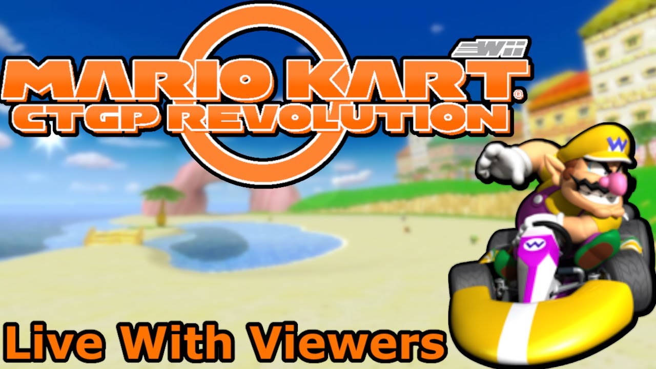Mario Kart Wii CTGP Revolution Live With Viewers Volume 32 - YouTube