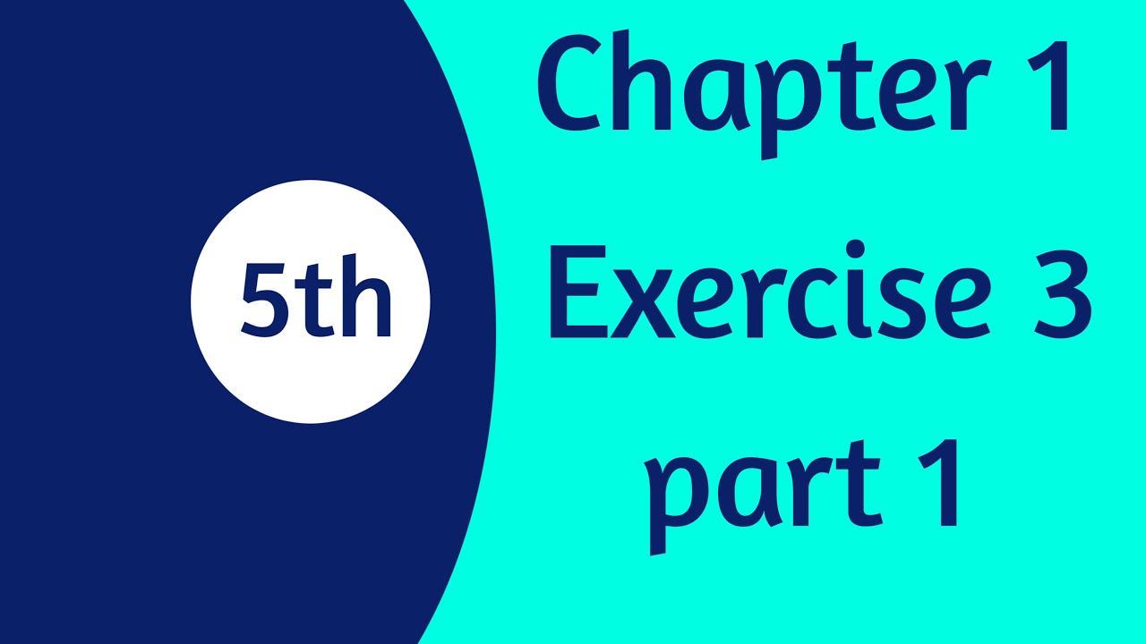 Mathematics Class 5 hapter 1 Exercise 3 Part 1 YouTube mathematics-class-5-hapter-1-exercise-3-part-1-youtube