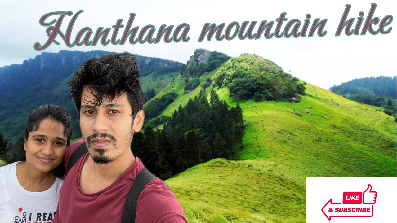 Hanthana mountain hike with friends/ යාලුවොත් එක්ක හන්තාන මුදුනට - YouTube