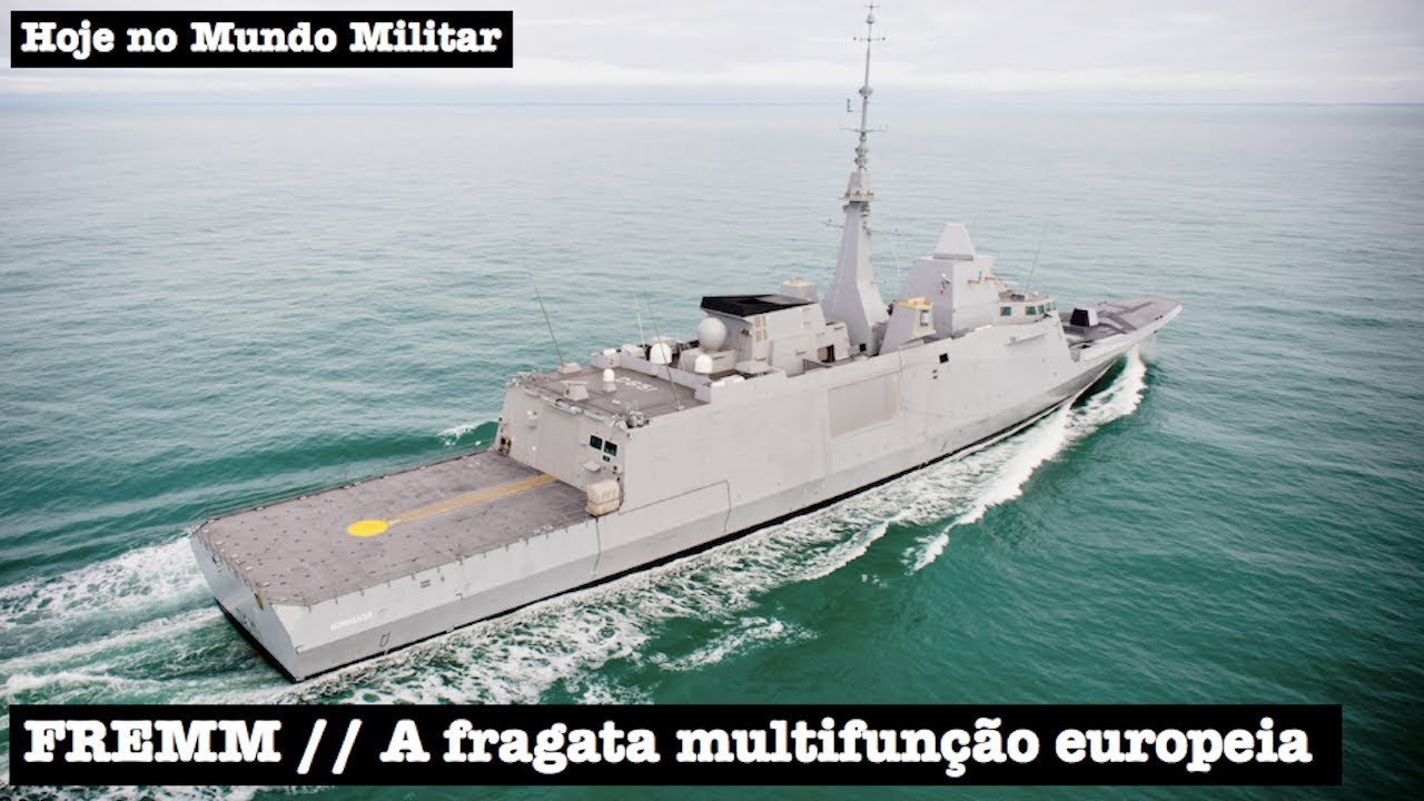 FREMM - A fragata multifunção europeia - YouTube
