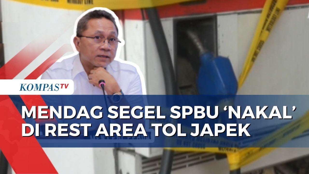 Ini Alasan Mendag Segel SPBU di Rest Area Tol Jakarta-Cikampek - YouTube