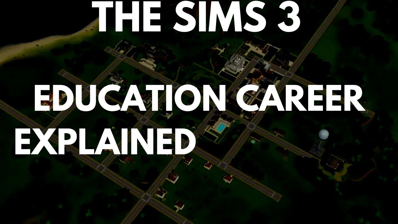 The Sims 3 Education Career Explained - YouTube