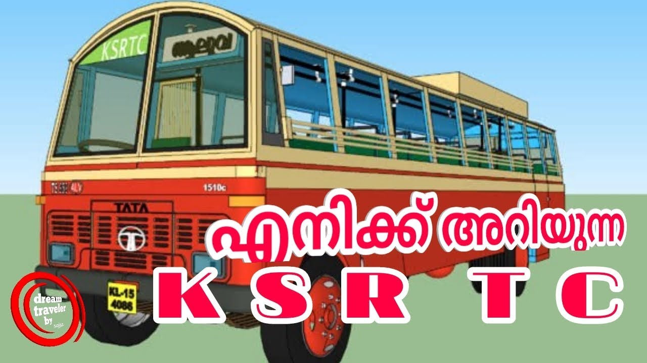 Kerala State Road Transport Corporation (KSRTC) കേരളത്തിന്റെ സ്വന്തം ആന ...