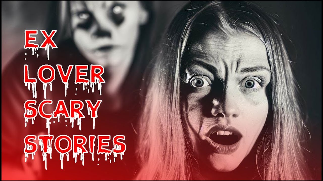 3 crazy ex lover Horror Stories | Scary Stories | Horror Story - YouTube