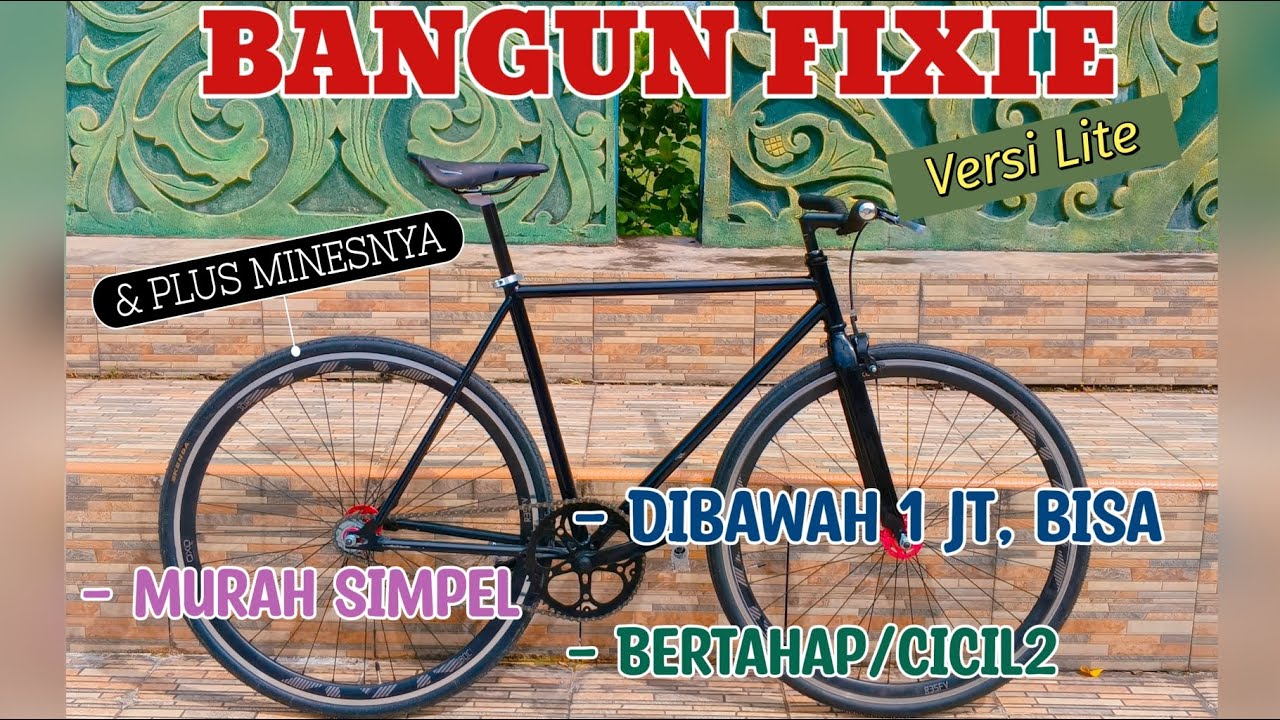 Build Fixed Gear Build Versi Lite Pemula - Murah Simpel - Bangun Fixie ...