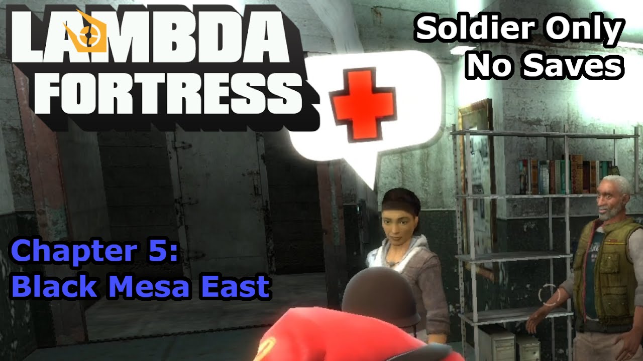Half-Life 2: Lambda Fortress Extended - Chapter 5: Black Mesa East (Soldier Only) - YouTube