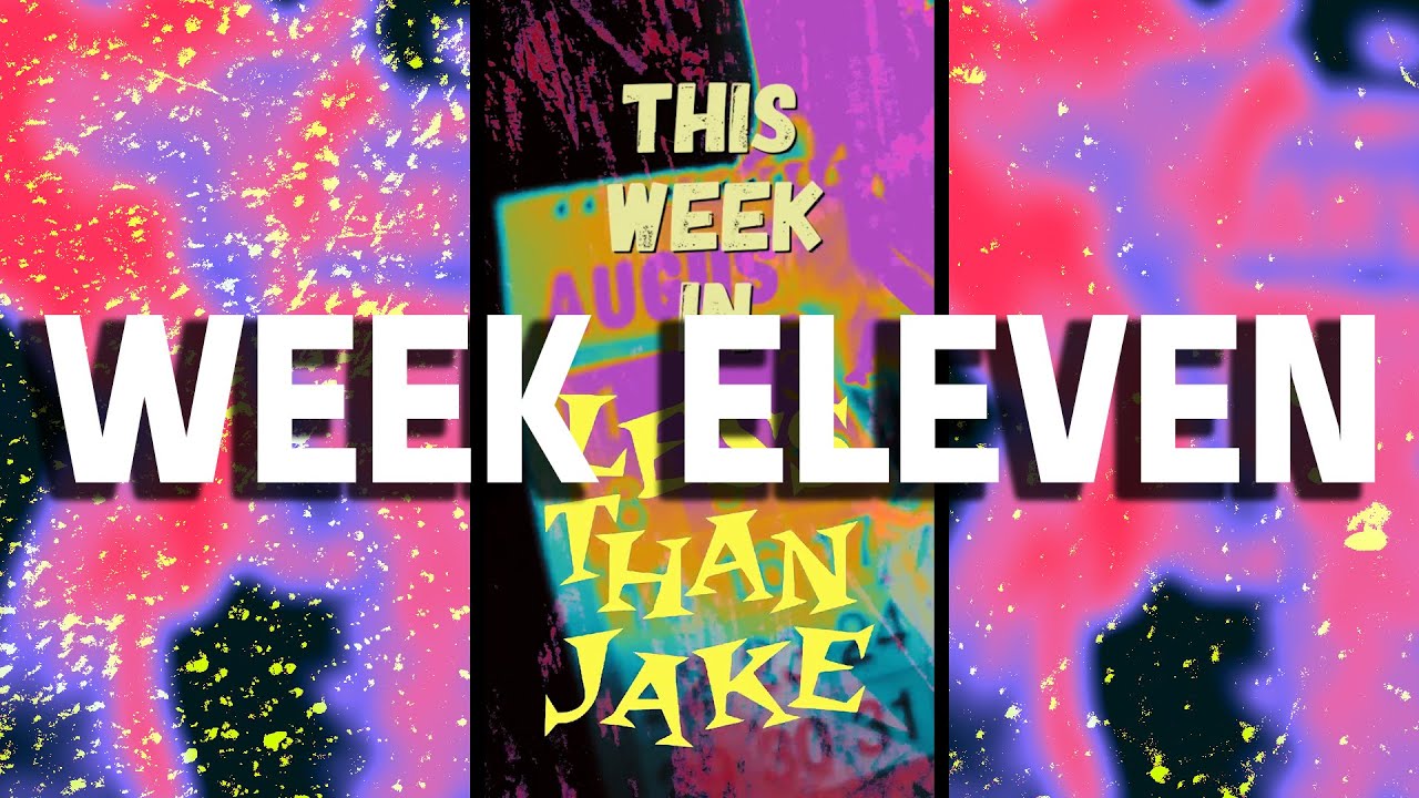 TWILTJ - WEEK ELEVEN - YouTube