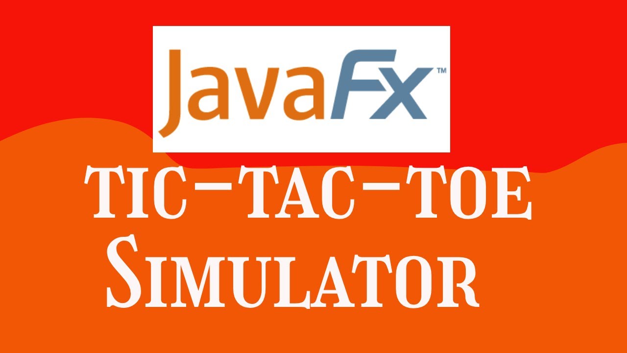 1410 Tic Tac Toe Simulator Javafx Starting Out With Java Youtube