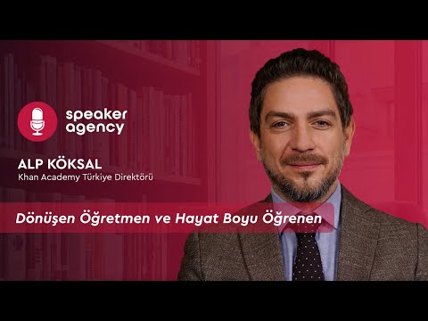 Dönüşen Öğretmen ve Hayat Boyu Öğrenen | Alp Köksal