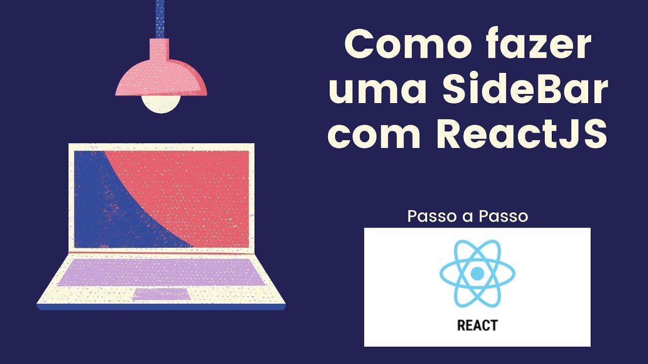 Como Fazer Um Sidebar Com Reactjs Youtube 4892