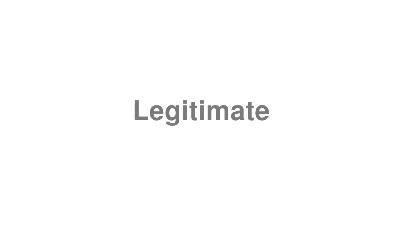 How to Pronounce "Legitimate" - YouTube