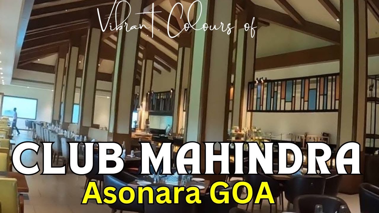 Club Mahindra Assonora Goa #goa @clubmahindra - YouTube