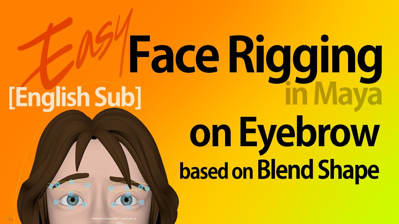 Eng Sub] EASY FACE RIGGING in Maya | eyebrow, 눈썹, 쉬운 페이스 리깅 - YouTube