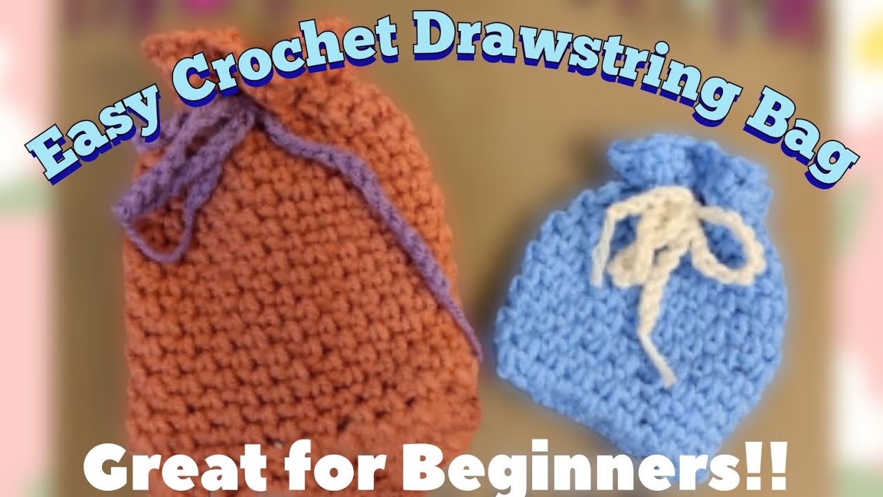 Easy Crochet Drawstring Bag - Tutorial (Beginner Friendly!) - YouTube