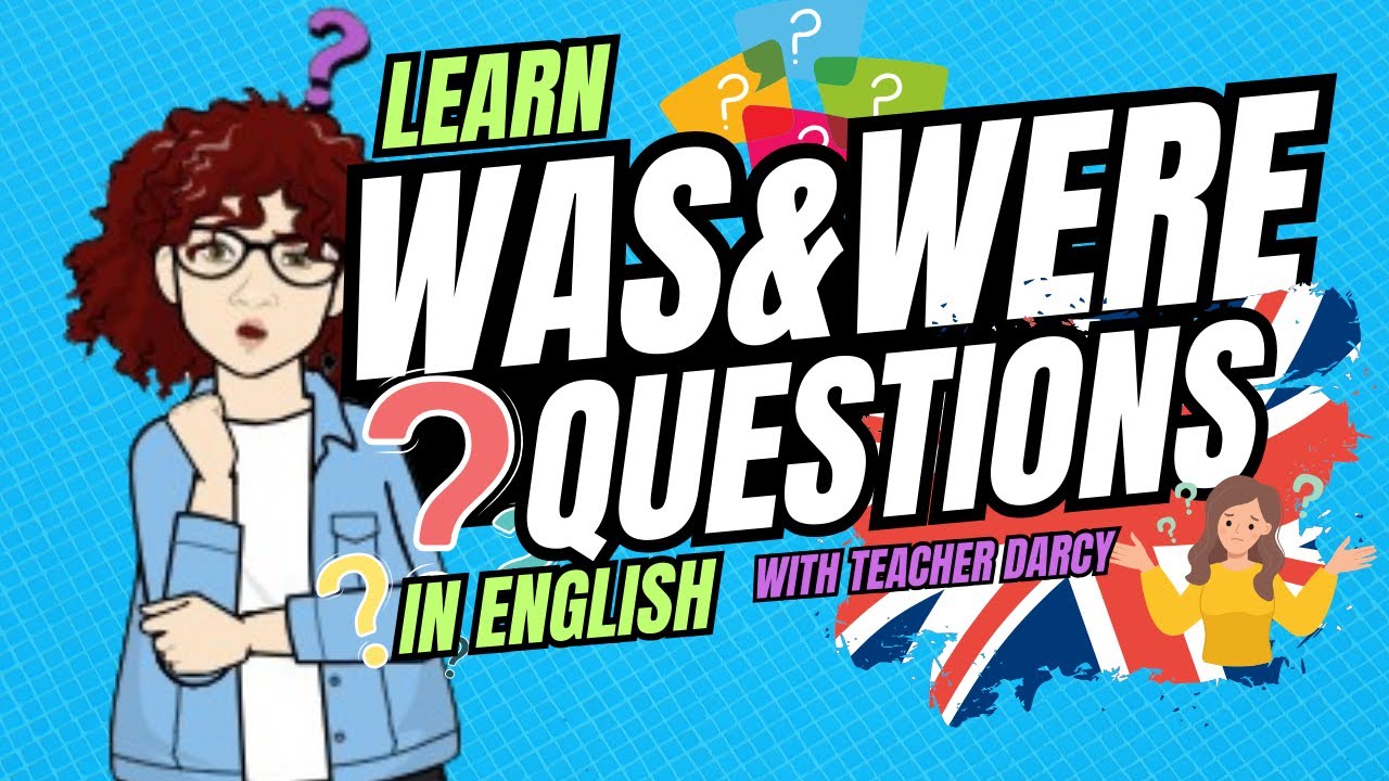 Was/Were (past form of "be") Questions - Verb Tenses Lesson#6 - YouTube