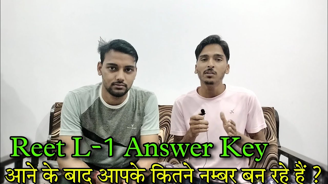 reet L-1 answer key आने के बाद सभी के number कम क्यों हो रहे हैं? reet ...