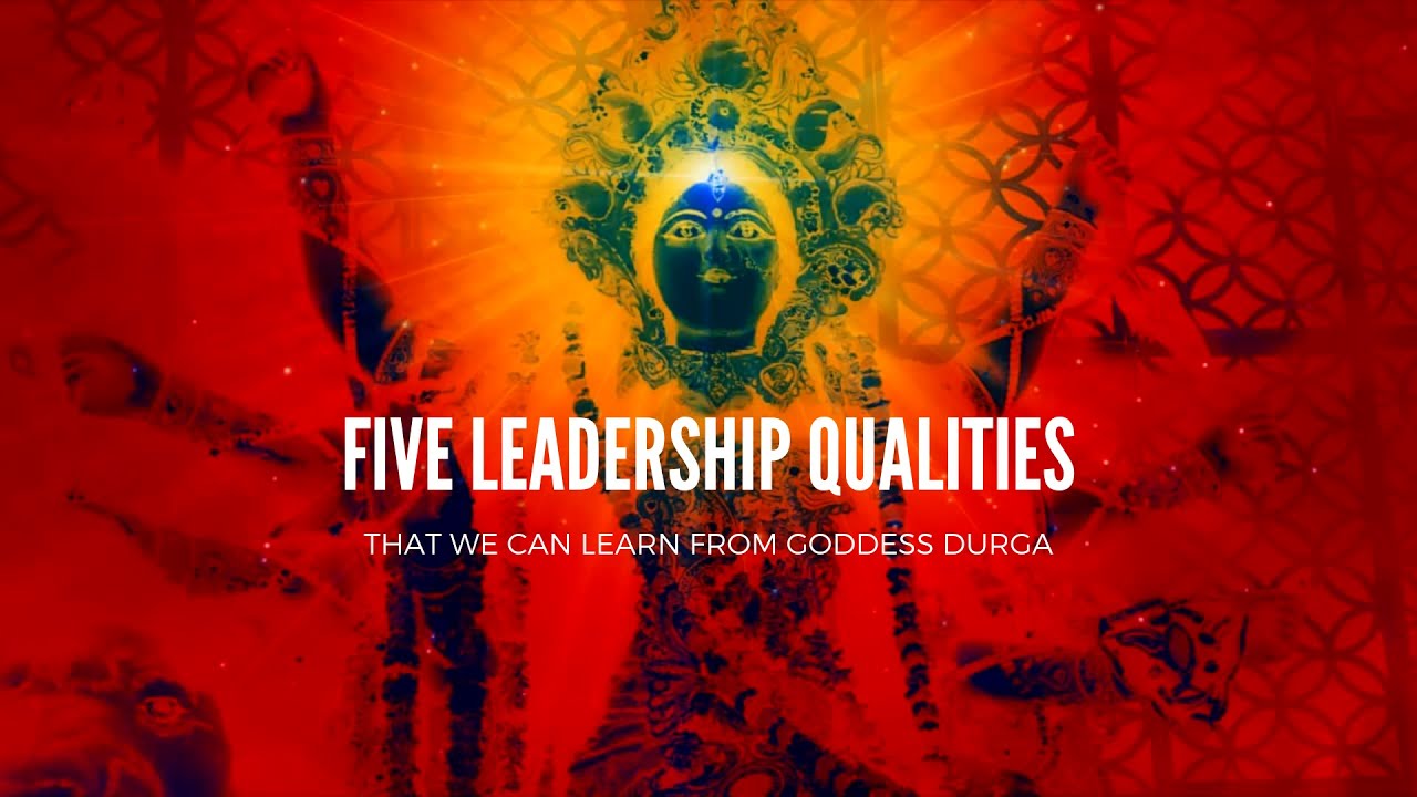 Five Leadership Qualities we can learn from Goddess Durga - YouTube
