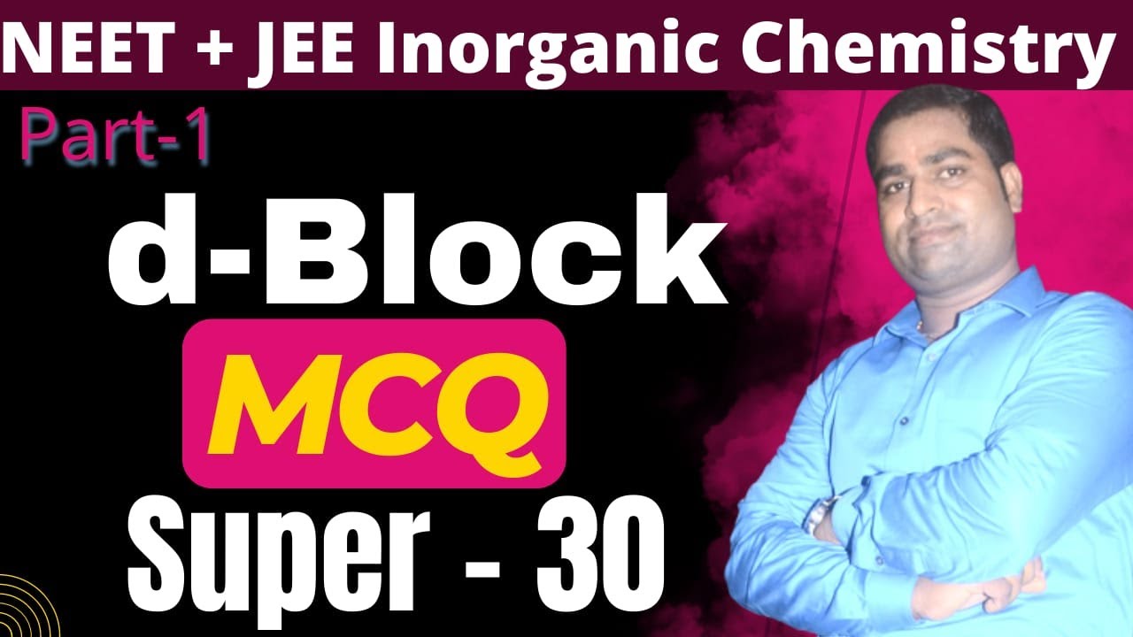 d and f block Elements |Class 12 | d block super30 |NCERT chapter 8 ...