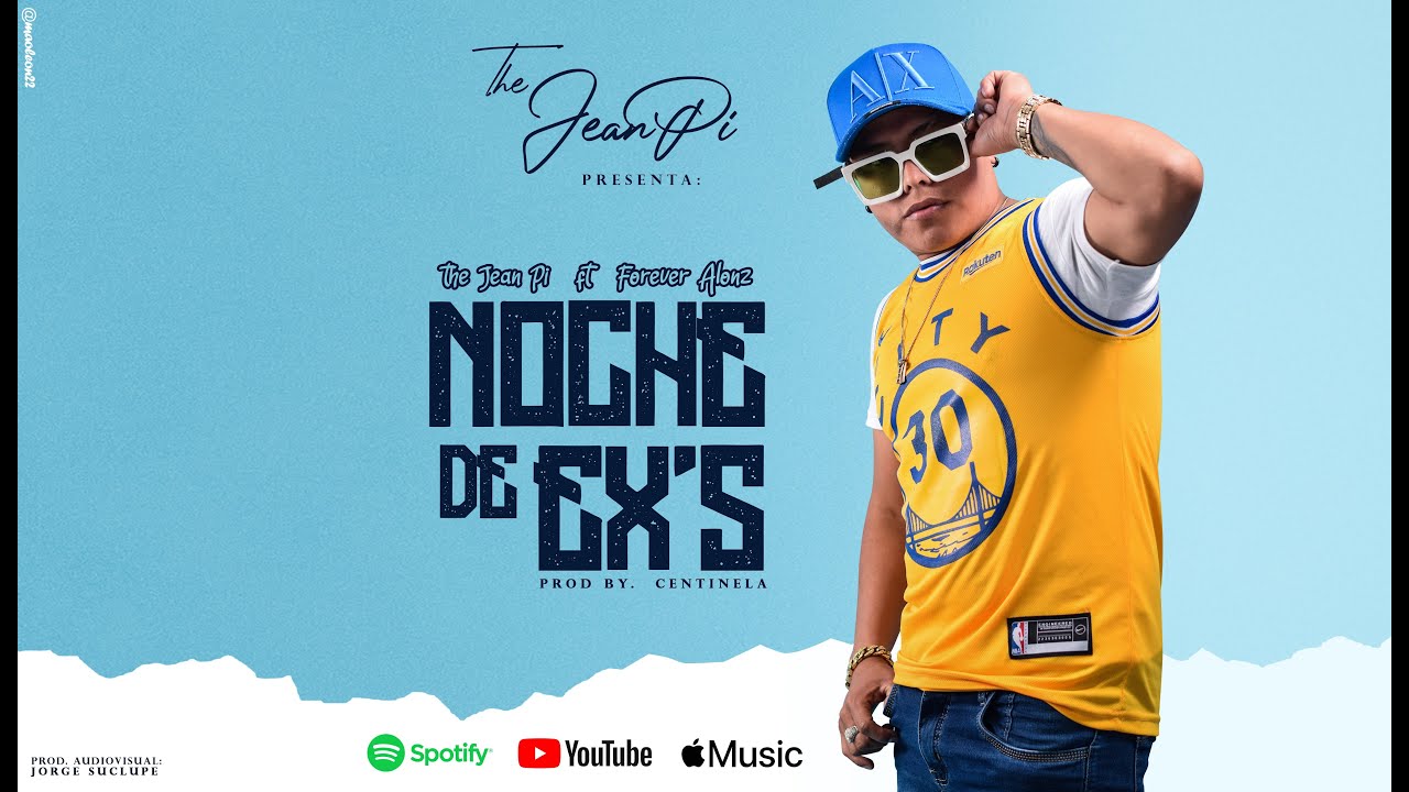 The Jean Pi Forever Alonz - NOCHE DE EX´S (Video Oficial) - YouTube