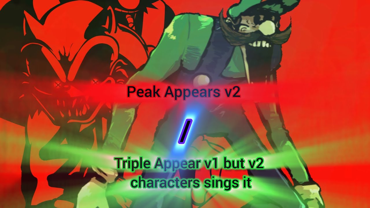 Peak Appears v2 / Triple Appear v1 but v2 characters sings it - YouTube
