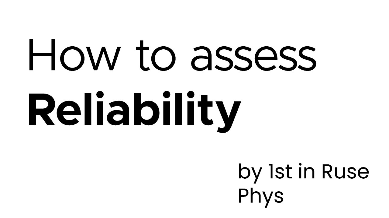 How To Assess And Improve Reliability Part 2 Science Skills YouTube how-to-assess-and-improve-reliability-part-2-science-skills-youtube