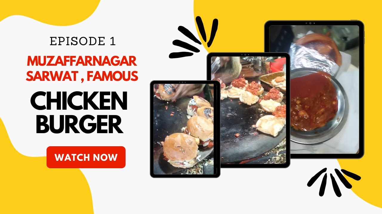 Muzaffarnagar Sarwat Ghazi Famous Chicken Burger - YouTube