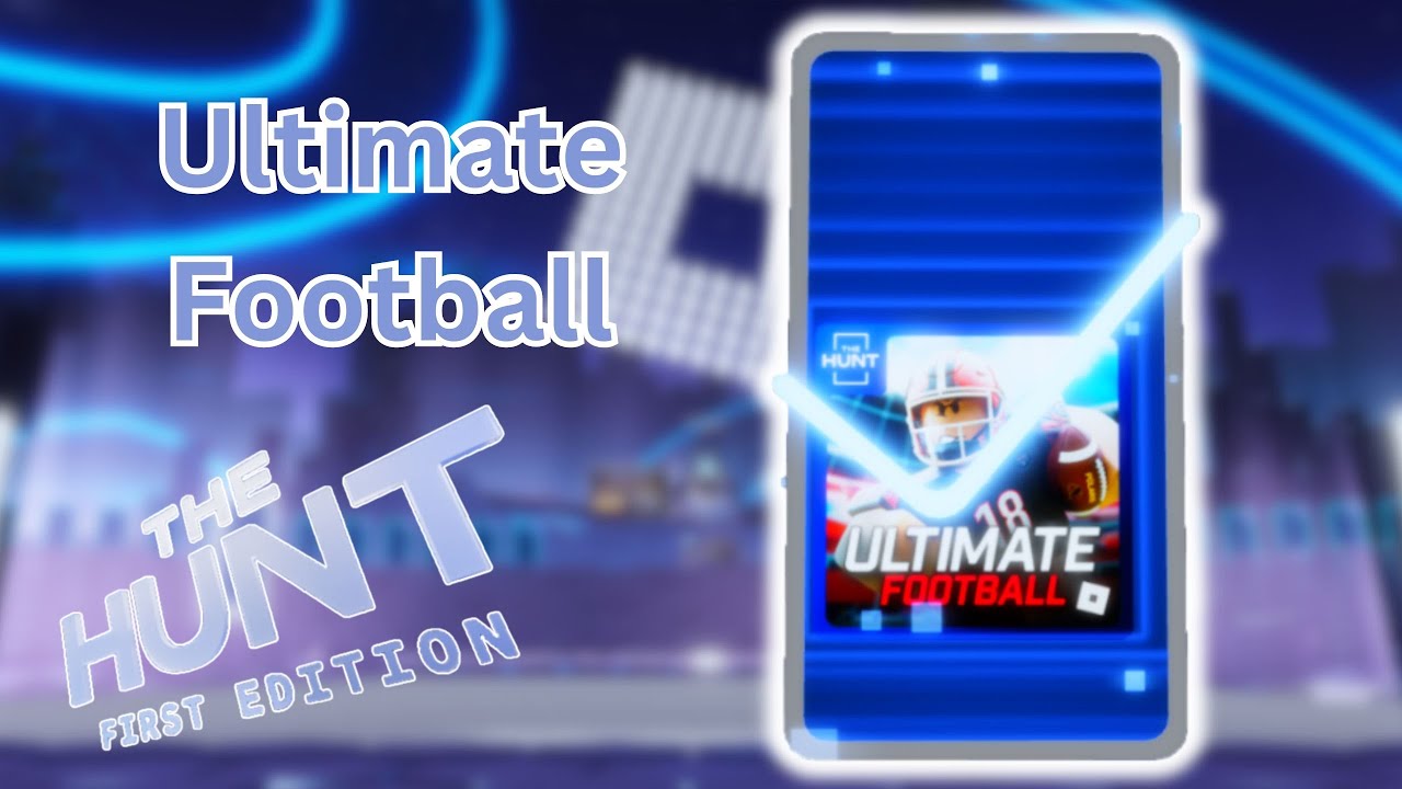 The Hunt First Edition: Ultimate Football - YouTube