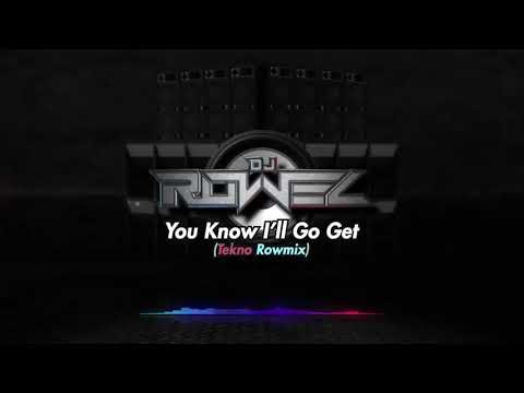 YOU KNOW I_LL GO GET (Dj Rowel Remix) - YouTube