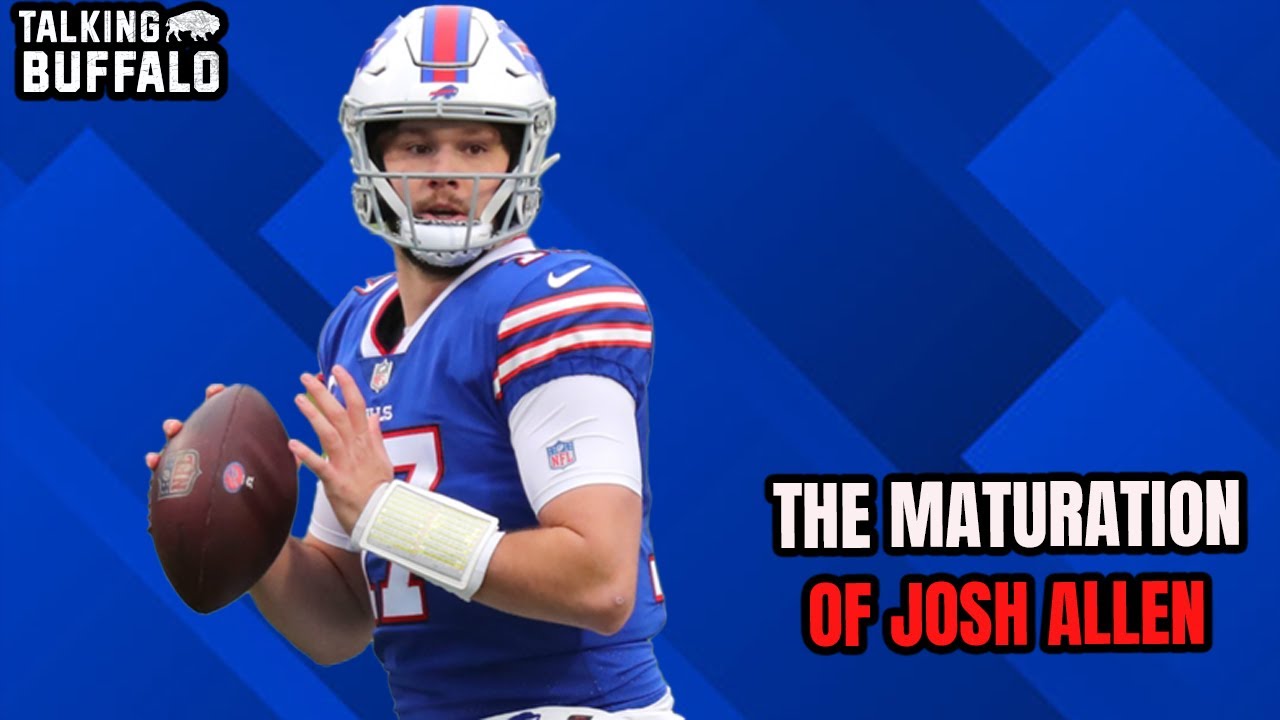 The Maturation Of Josh Allen - thejesusculture