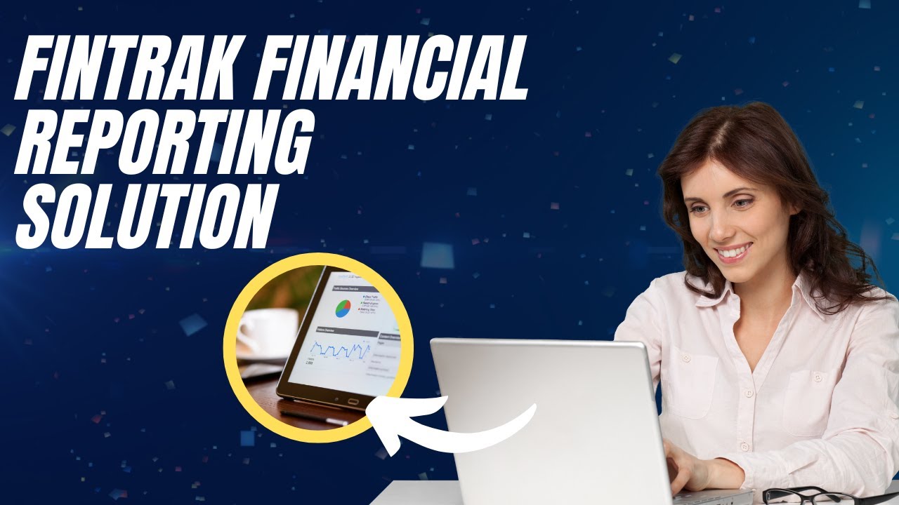 Fintrak Financial Reporting Solution - YouTube