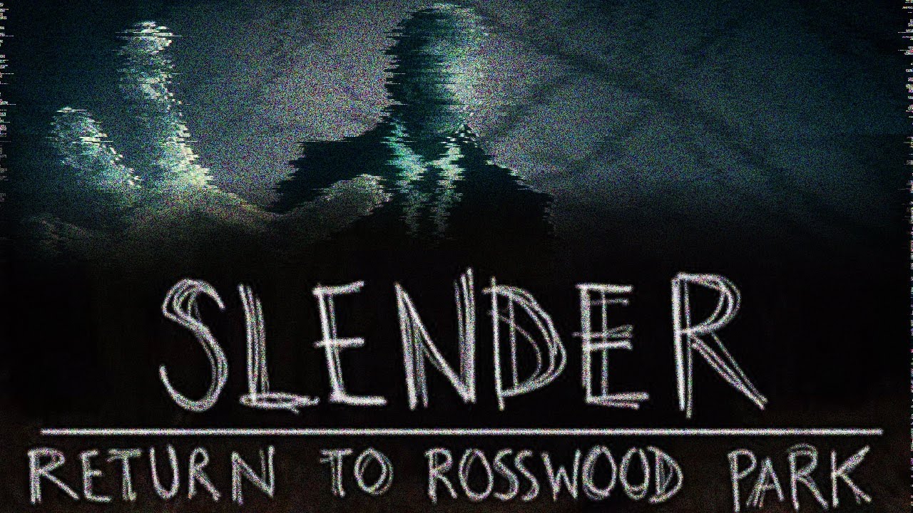 slender man is horrifying Slender Return to Rosswood Park - YouTube
