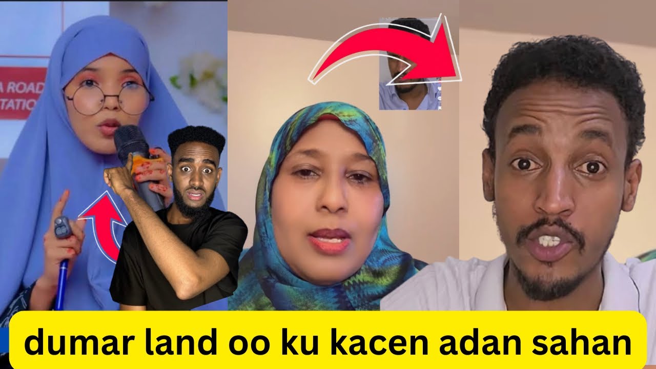 Dumarland oo ku kaceen adan sahan iyo ragii oo dhahen ninkan wa gal ...