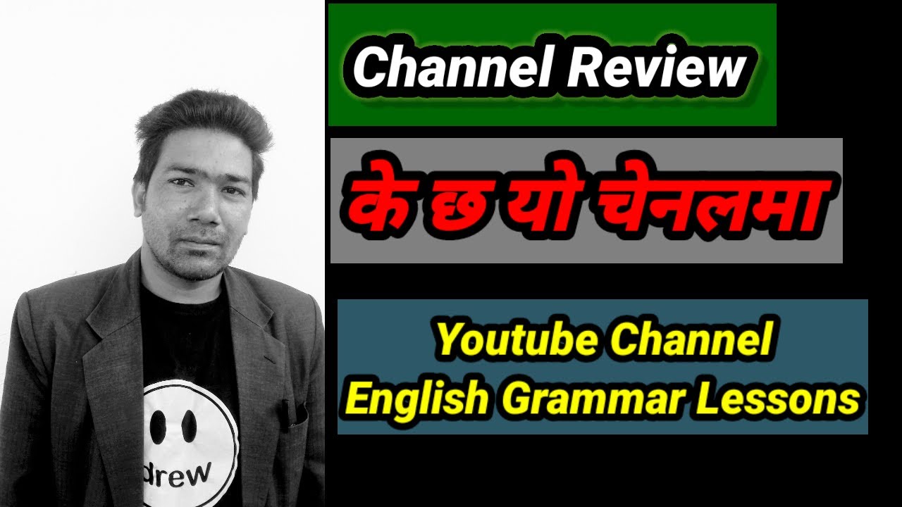 |Grammar Inside this Channel|के छ यस चेनलमा|Why this channel| किन यहीँ ...