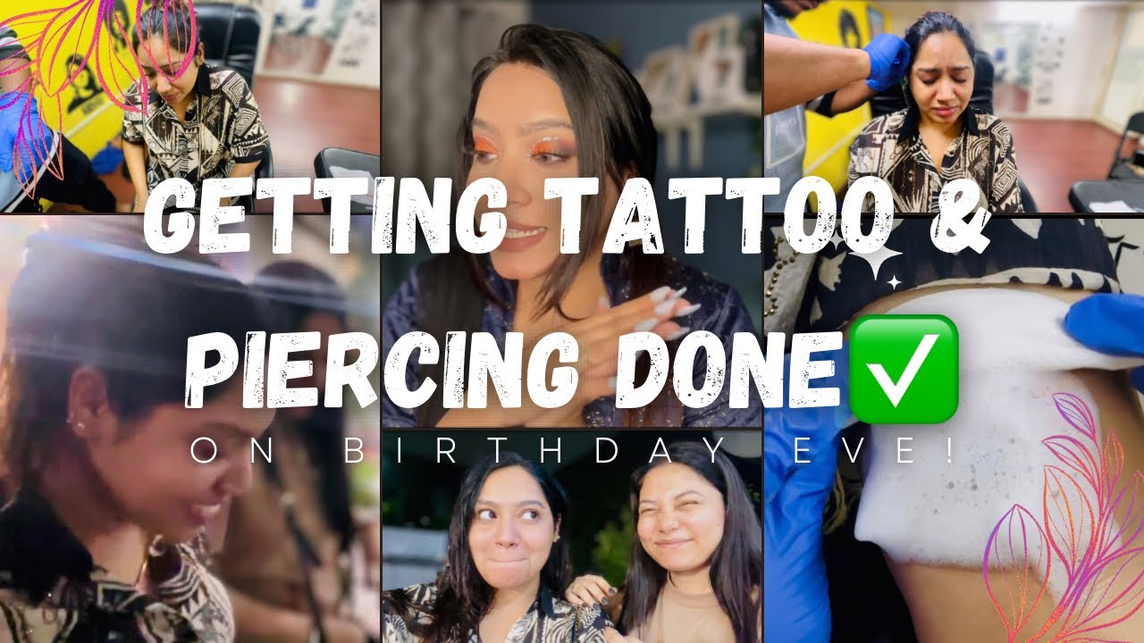 Getting tattoo & piercings done🩵| thought of birthday tradition to get ...