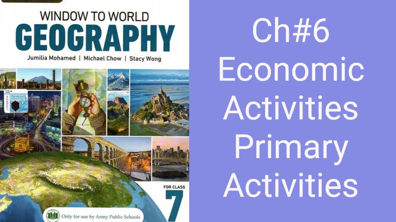 Window to World Geography Class 7 Chapter 6 Economic Activities Primary ...