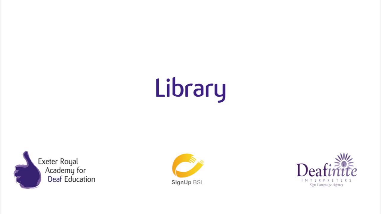 Learn to Sign "Library" in British Sign Language (BSL) - YouTube