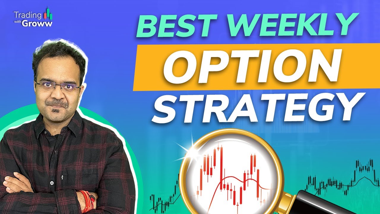 Weekly Options Trading | How To Trade Weekly Options | Options Trading ...