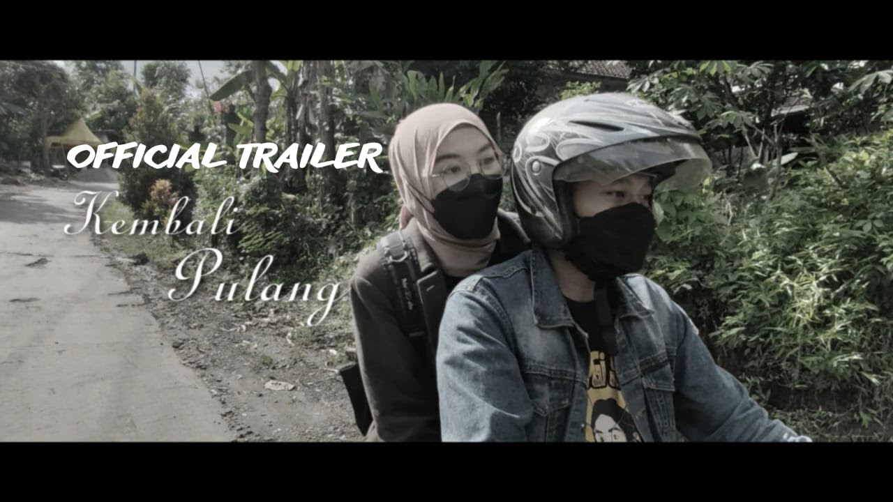 Trailer "Kembali Pulang" - YouTube
