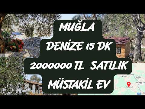 MUĞLA DENİZE 15 DK. 2000000 TL  SATILIK MÜSTAKİL EV