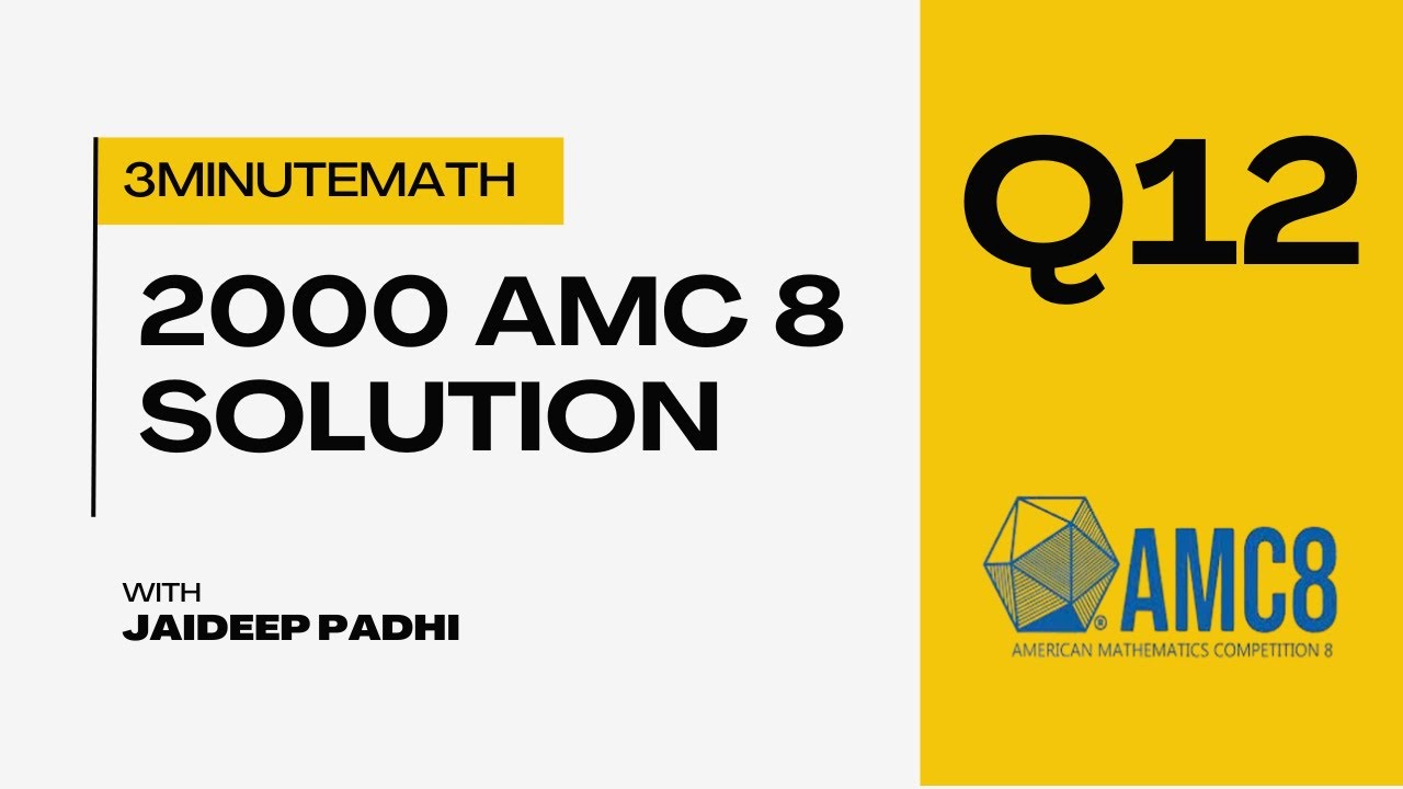 2000 AMC 8 Q12 - A Step-By-Step Solution - YouTube