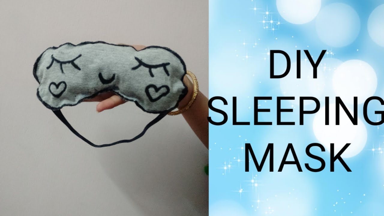 HOW TO MAKE SLEEPING MASK /DIY SLEEPING - YouTube