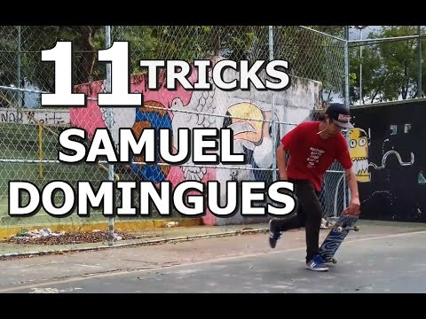 ELEVEN TRICKS - SAMUEL DOMINGUES - YouTube