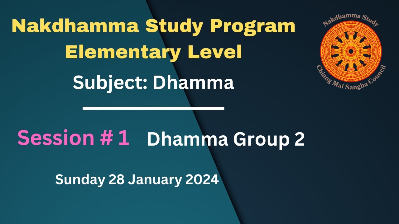 Dhamma Session 1(Elementary Level): Dhamma Group 2 | 28 January 2024 - YouTube