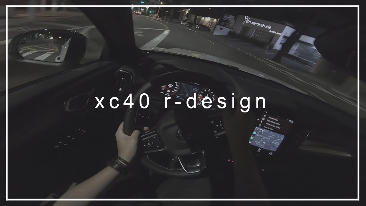 Volvo XC40 Plug-in Hybrid T5 R-Design 2021 - POV Night Drive - YouTube