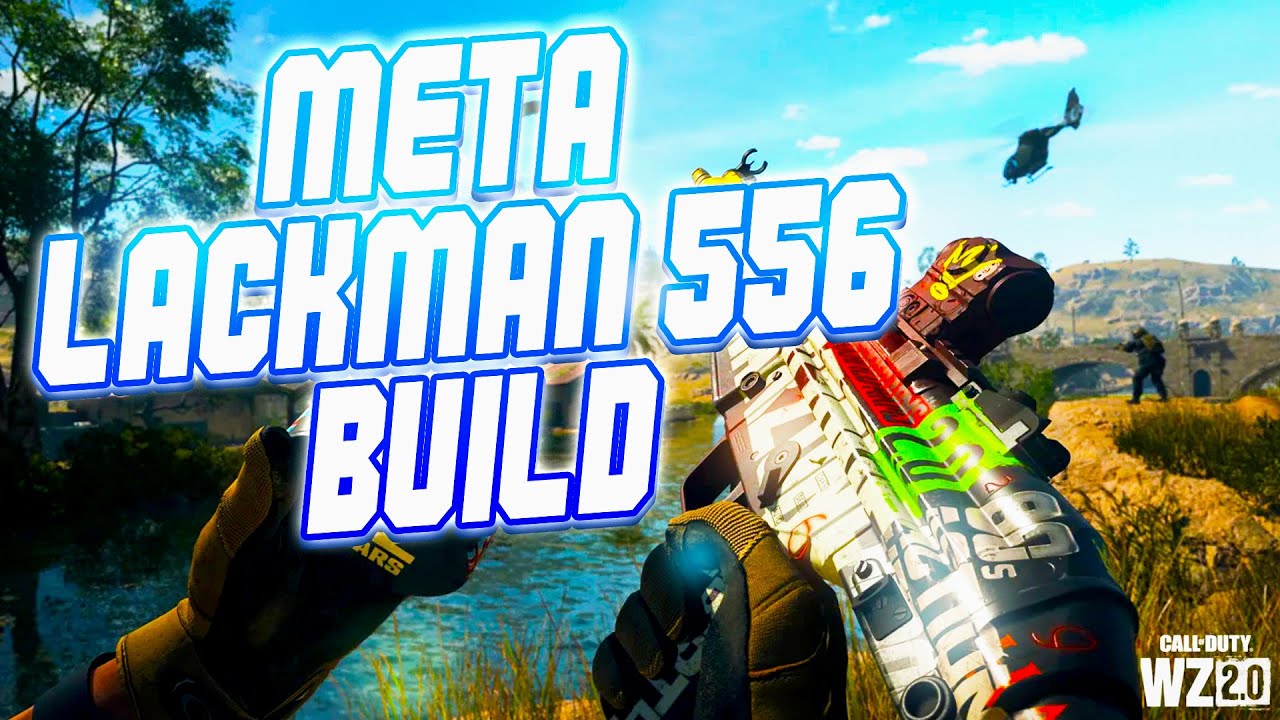 The Ultimate Lackman 556 Warzone 2 Loadout: Season 3 Reloaded Meta ...