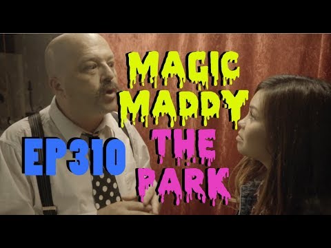 AbsurdTV 310 Magic Maddy The Park - YouTube