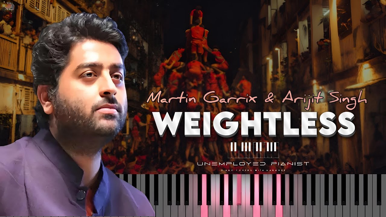 Martin Garrix & Arijit Singh - Weightless (Piano tutorial & Karaoke ...